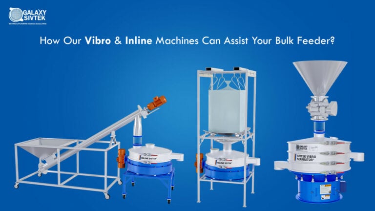 How Our Vibro & Inline Machines Can Assist Your Bulk Feeder • BulkInside